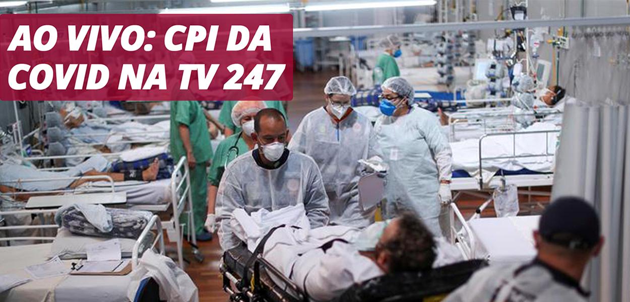 TV 247 transmite toda a CPI da Pandemia do Senado | Brasil 247