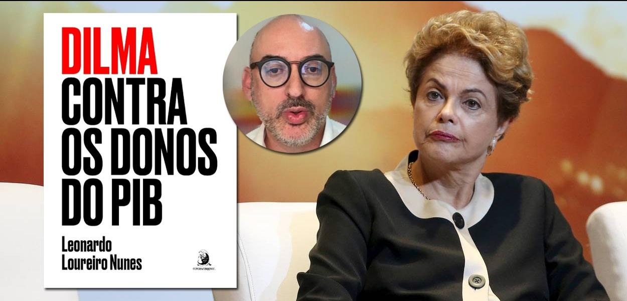 “Dilma foi derrubada pelos donos do PIB", diz Leonardo Loureiro Nunes | Brasil 247